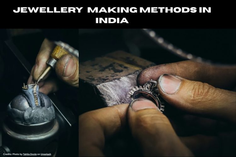 Jewellery Making Methods in India - IIG South